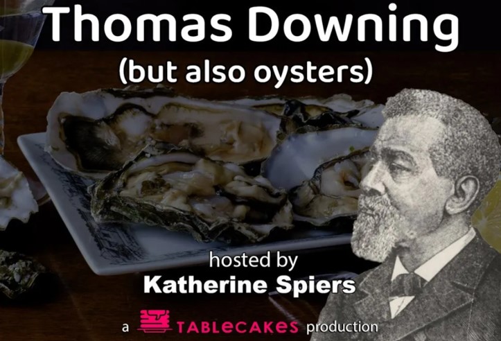 Thomas Downing: New York’s Oyster King!